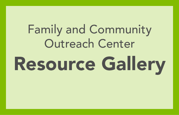 Family and Community Outreach Center Resource Gallery | OCALI